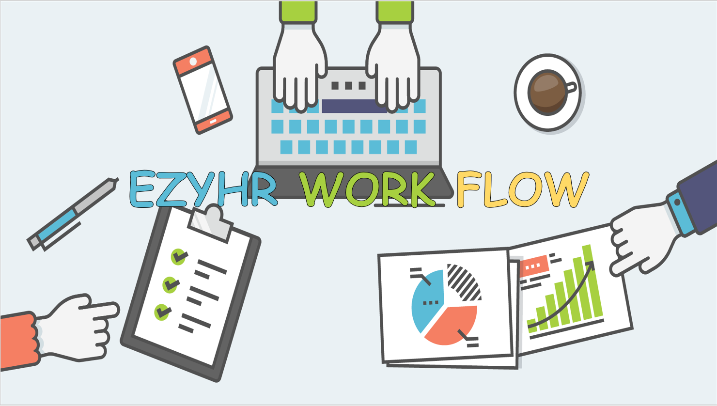*Work Flow การทำงานในระบบ Ezyhr – EZY-HR โซลูชั่นบริหารงานบุคคลออนไลน์